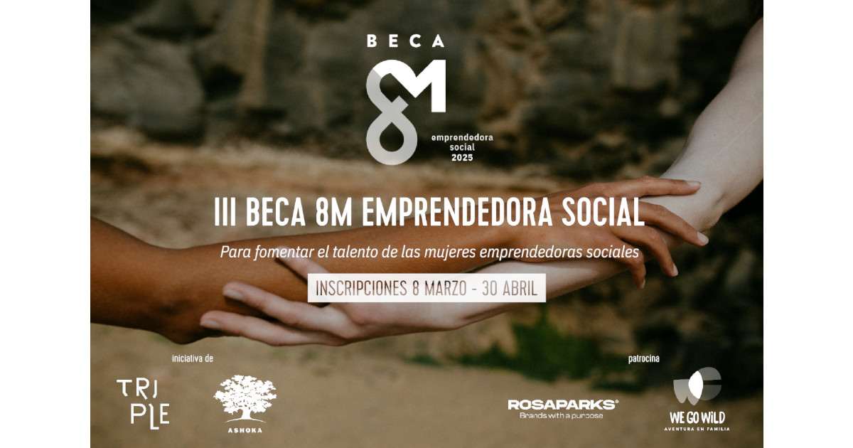 Arranca la tercera edición de la Beca 8M Emprendedora Social